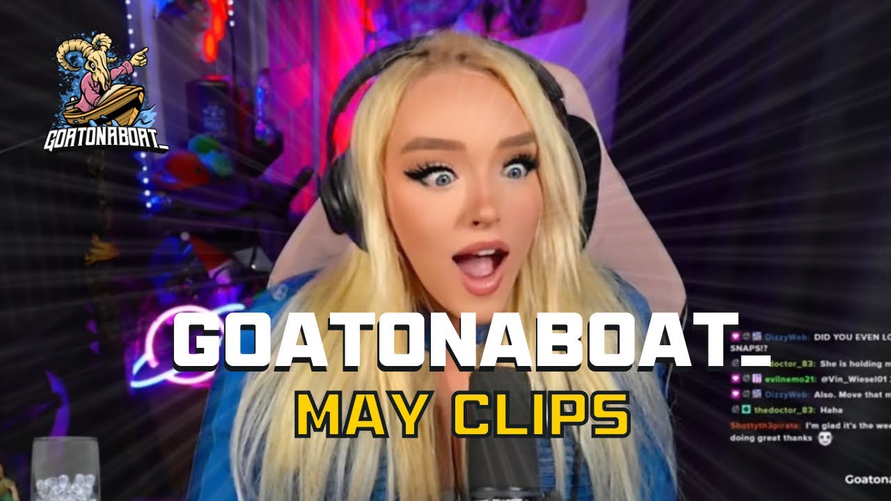 Goatonaboat_ May 2024 Top Clips - YouTube