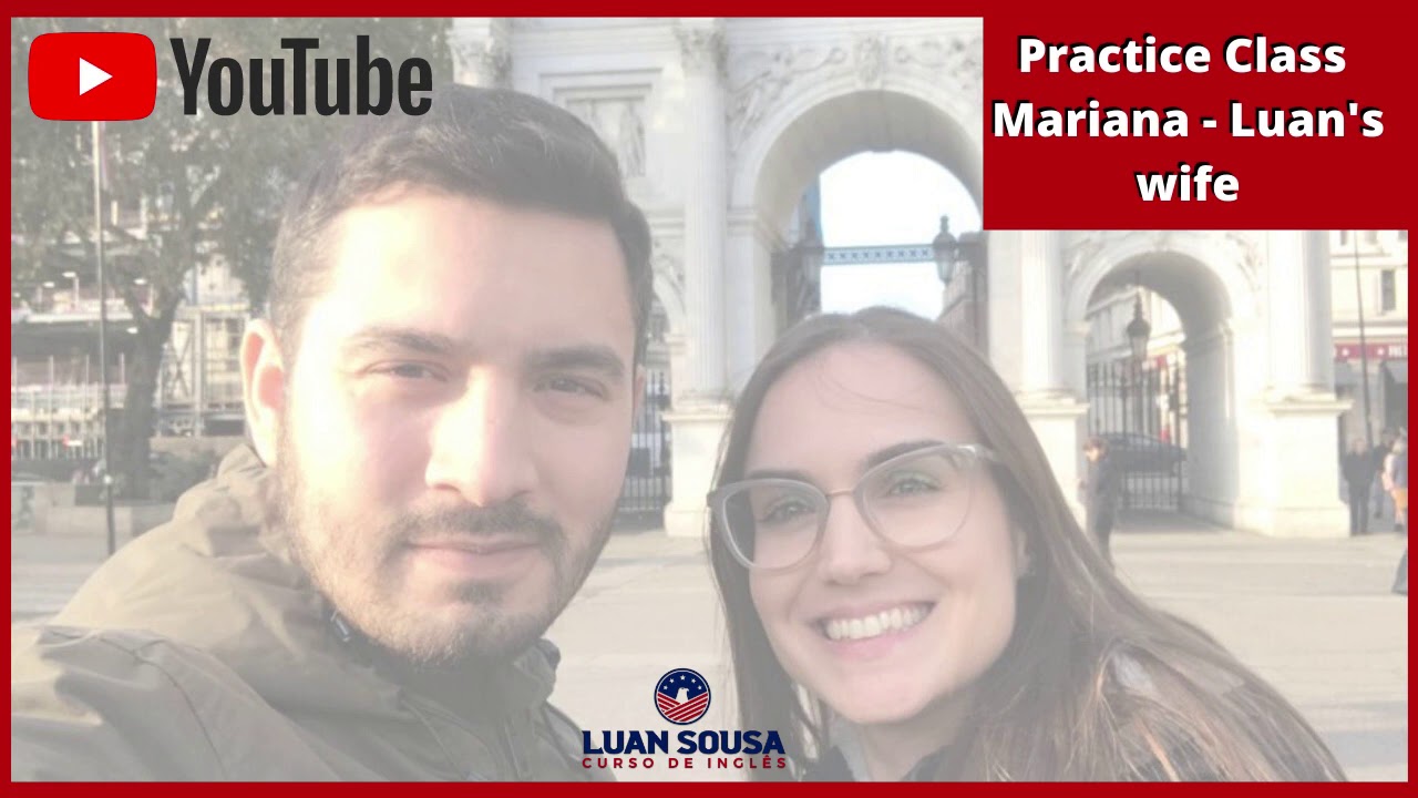 PRATICANDO INGLÊS COM MARIANA | Luan Sousa - YouTube