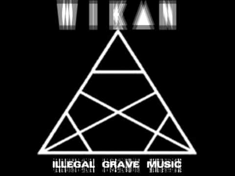WIK▲N - ILLEGAL GR▲VE MUSIC (hd)