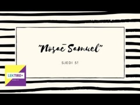 LEKTIRE - "NOSAČ SAMUEL" - YouTube