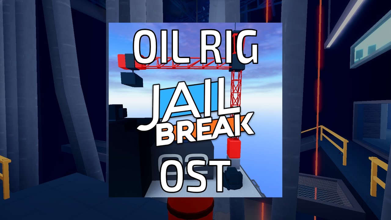 Jailbreak Oil Rig Robbery OST - YouTube