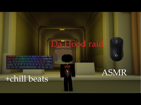 Da Hood solo raid + Keyboard ASMR + chill beats - YouTube