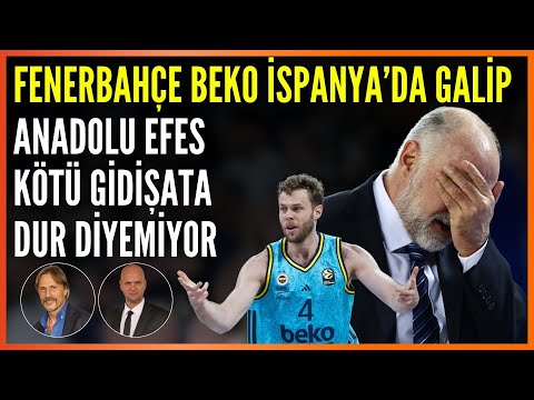 Anadolu Efes Kötü Gidişata Dur Diyemiyor! Fenerbahçe Beko, İspanya'da Galip!