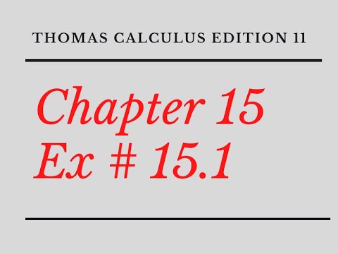 Exercise 15.1 || Thomas Calculus || Edition 11 - YouTube