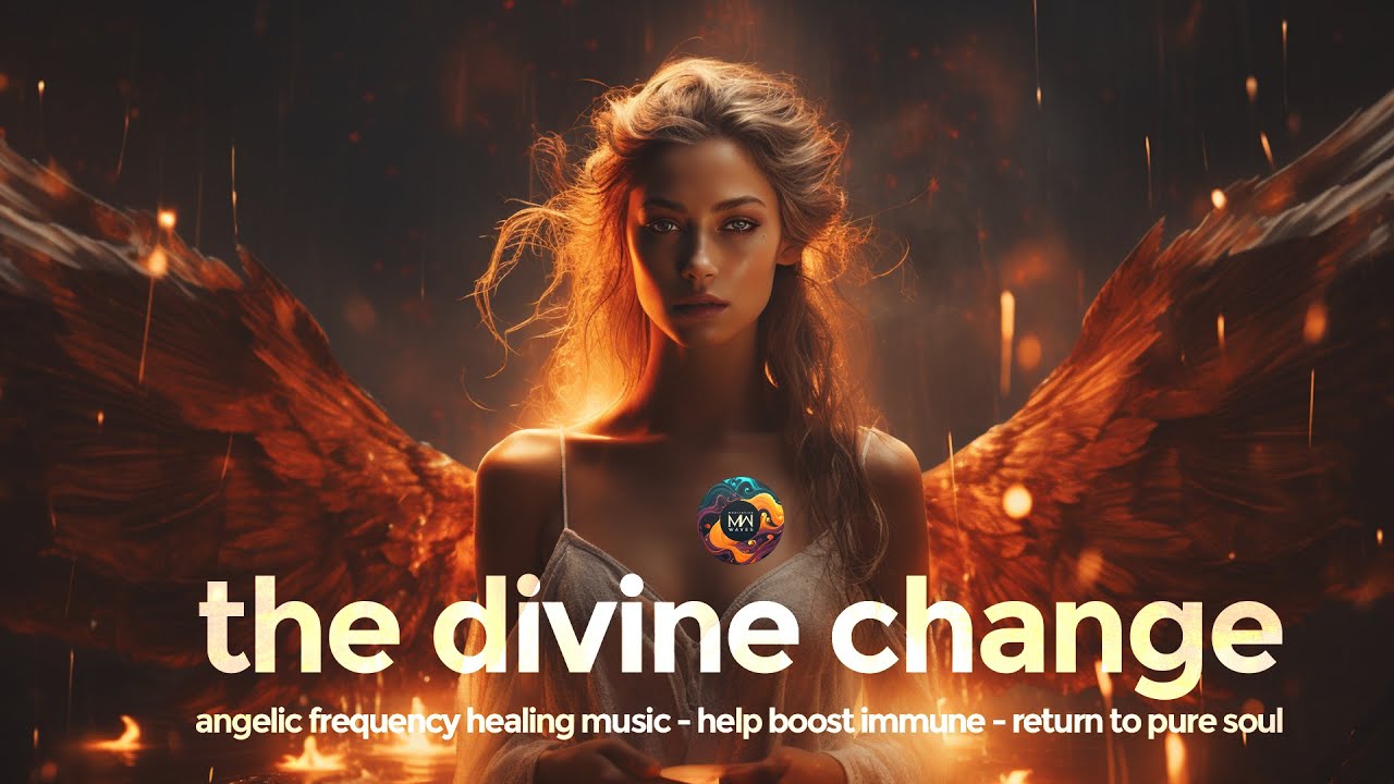 Angelic Frequency Healing Music - The Divine Change - Help Boost Immune ...