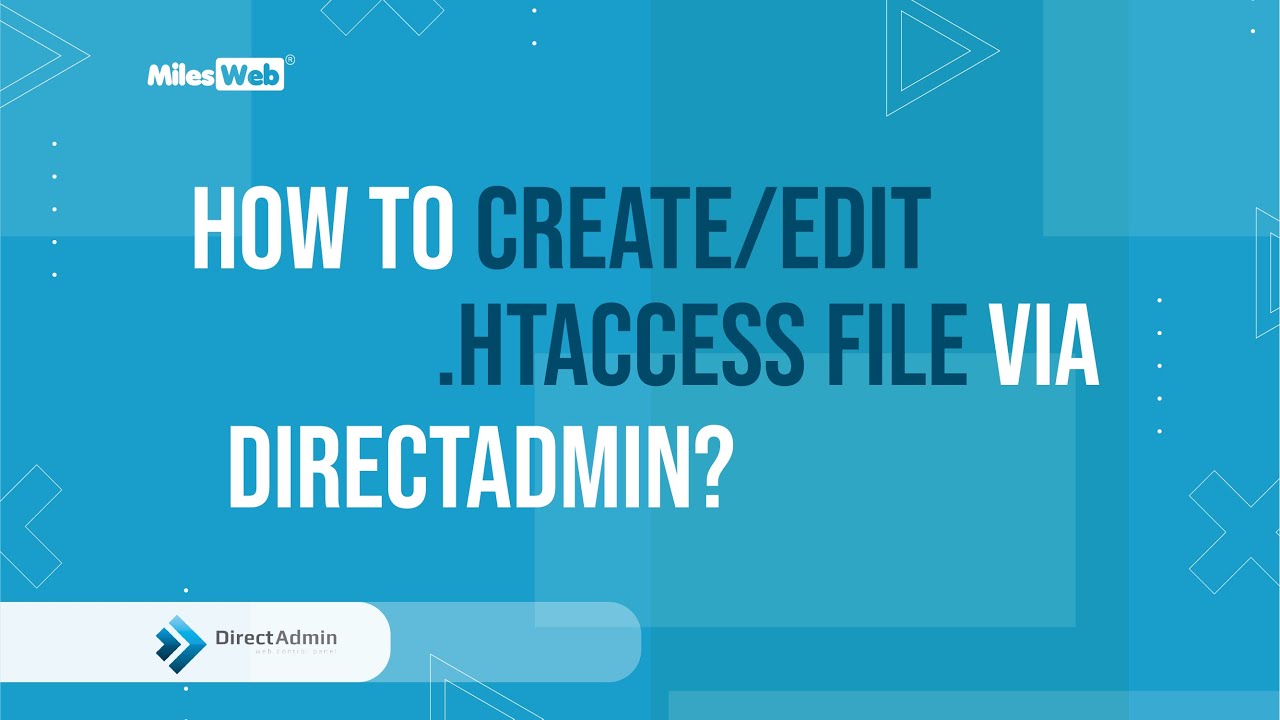 How To Createedit Htaccess File Via Directadmin Milesweb Youtube