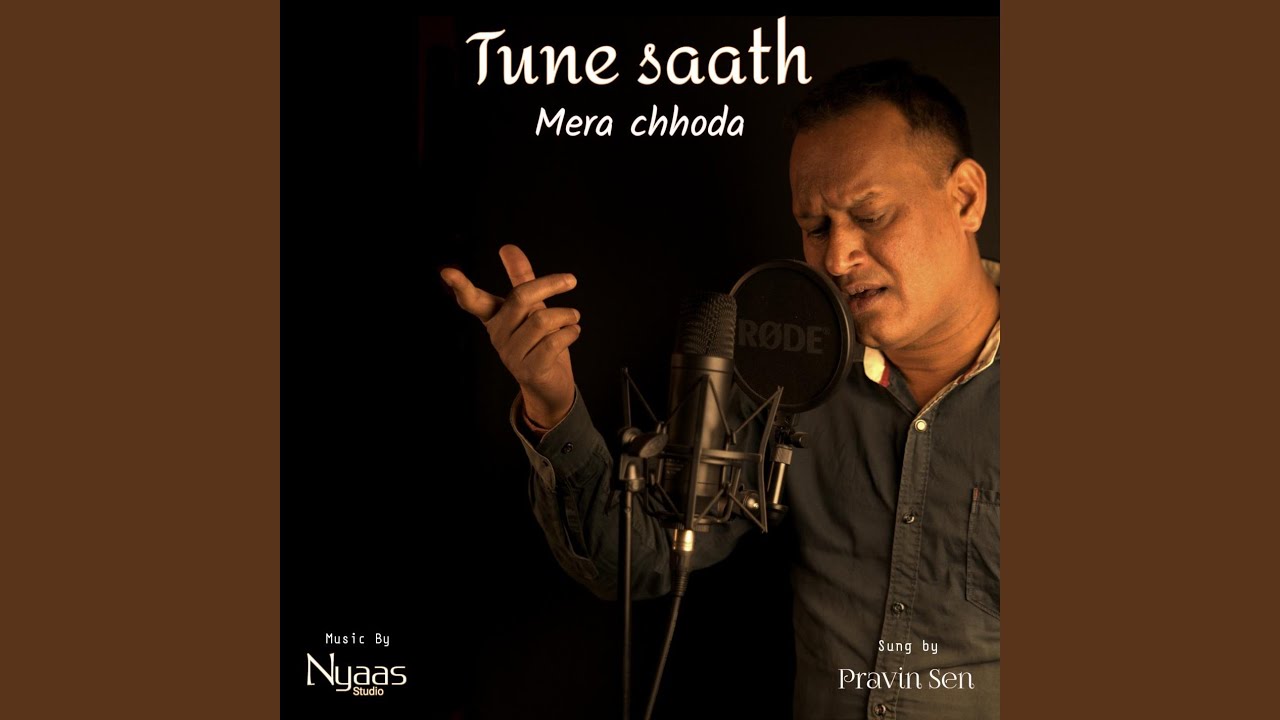 Tune Saath Mera Chhoda - YouTube