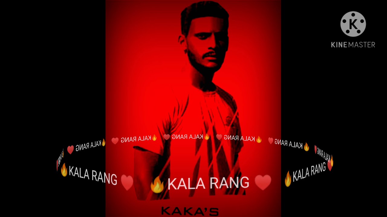 $$ 🖤( Kaka ) NEW song ......KALA RANG♥️( LIBAAS )##villen ##kaka's..# ...