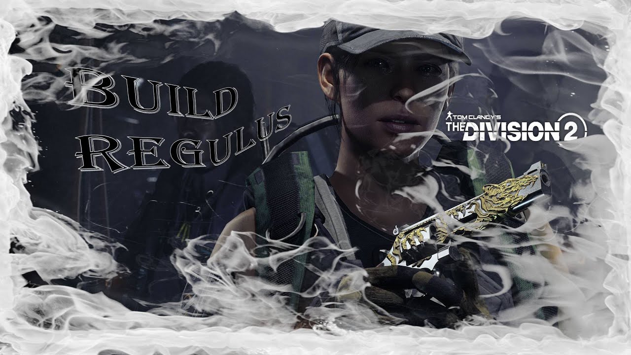 The Division 2 Build Régulus - YouTube