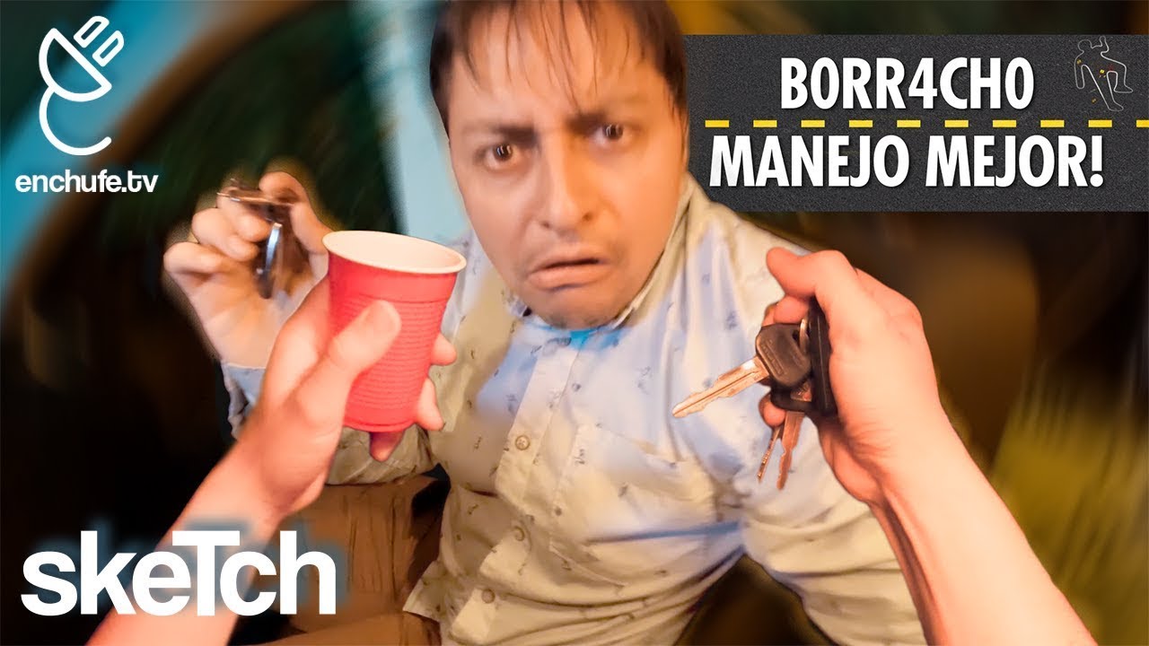 Viendo Como Borracho al Volante | enchufetv - YouTube