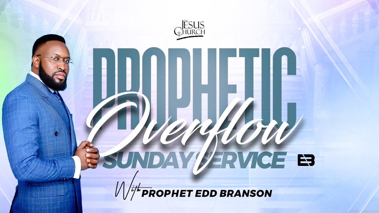PROPHETIC OVERFLOW SUNDAY SERVICE - YouTube