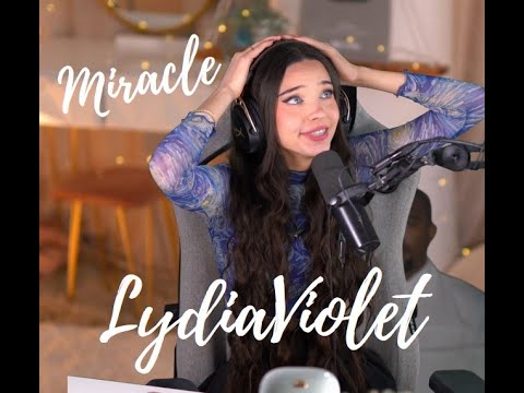 Lydia Violet - Miracle - YouTube