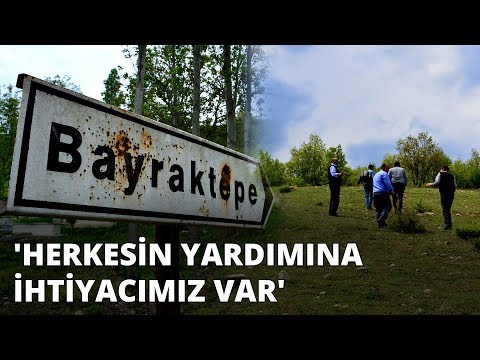 Köyün adına yakışır bir bayrak dikmek istiyorlar... 'Her yere hakim bir konumdayız'