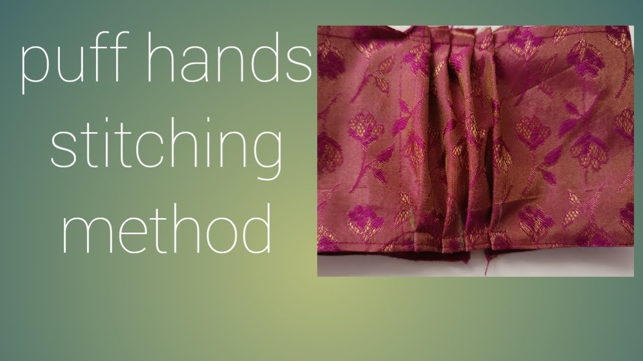 puff hands stitching in telugu - YouTube