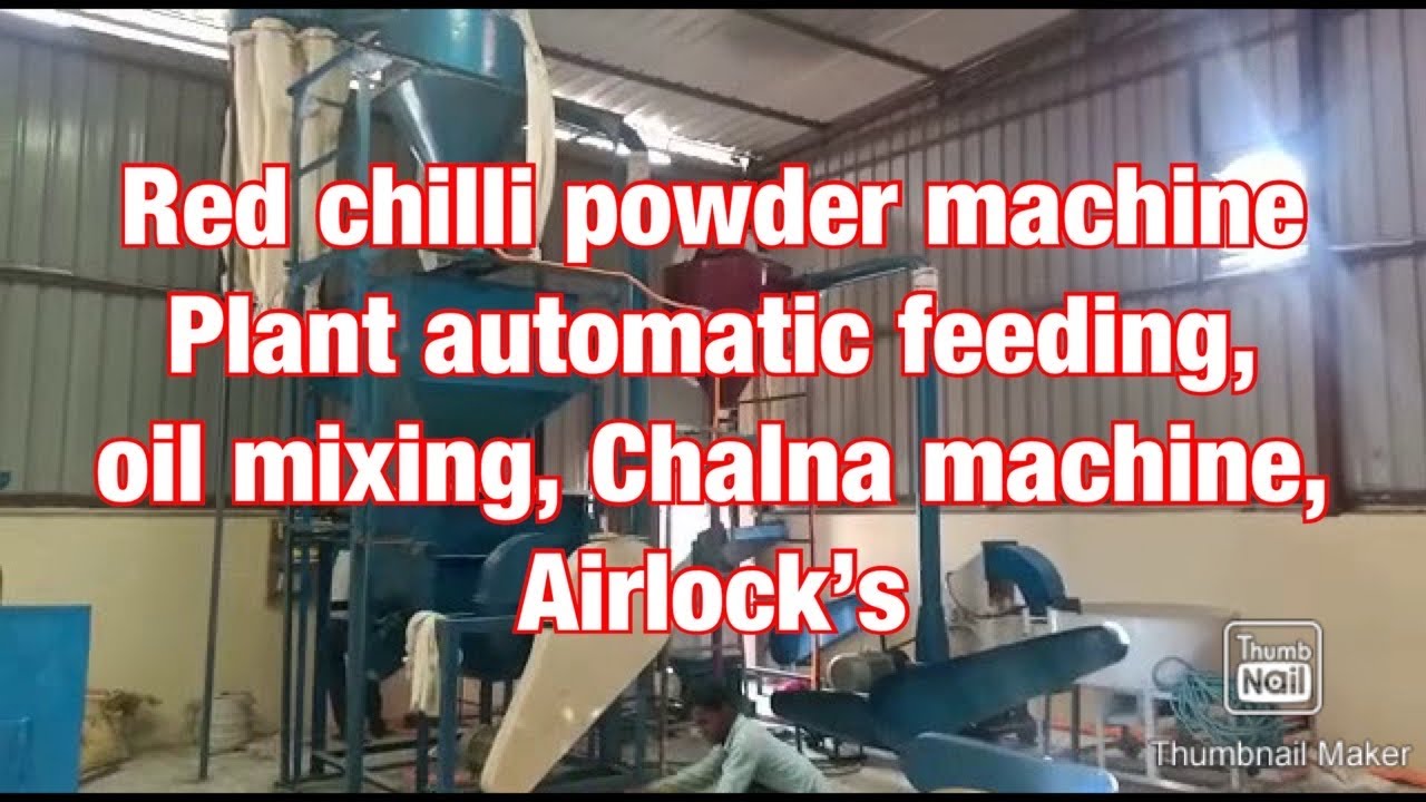 Red chilli powder machine Plant automatic feeding, oil mixing, Chalna ...