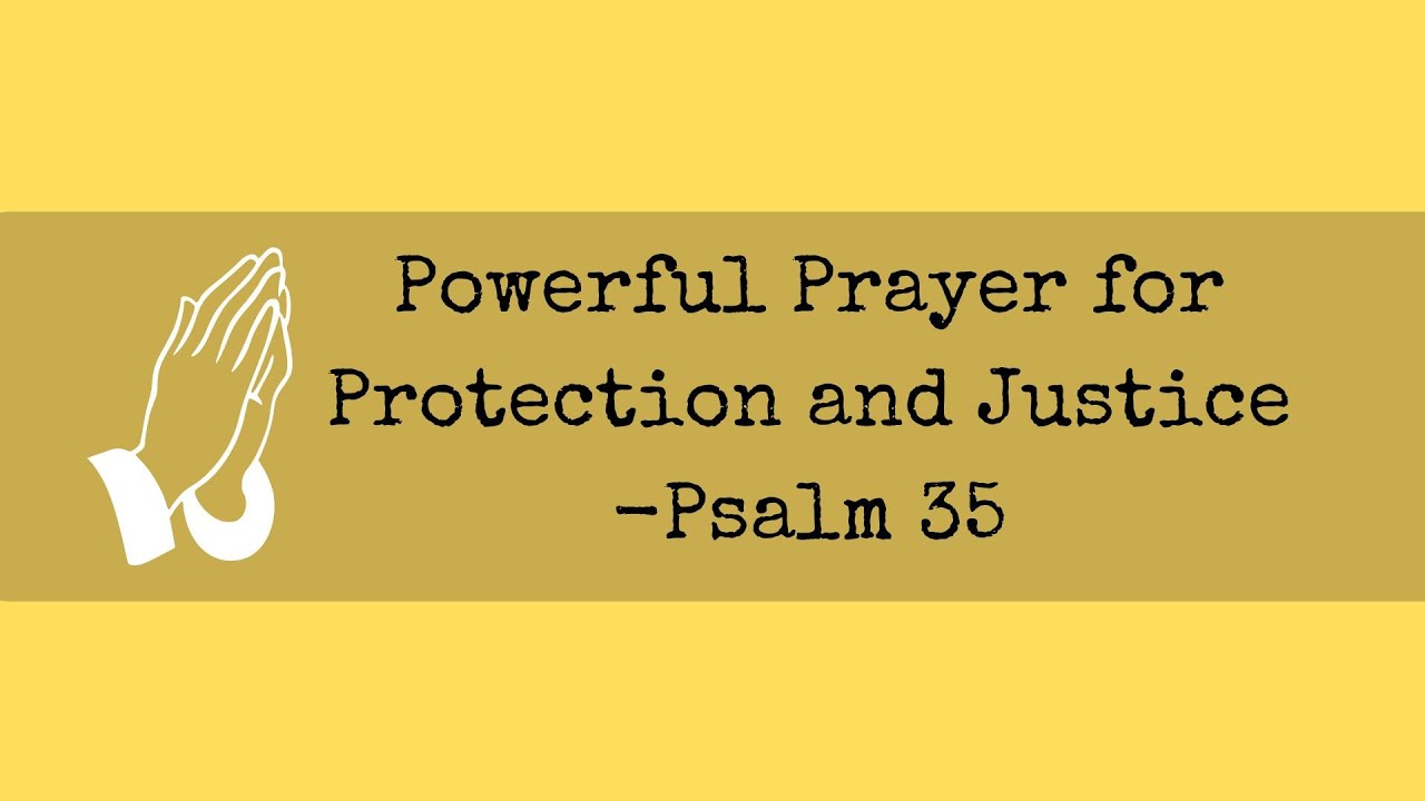 Psalm 35 - Powerful Prayer for Protection and Justice - YouTube