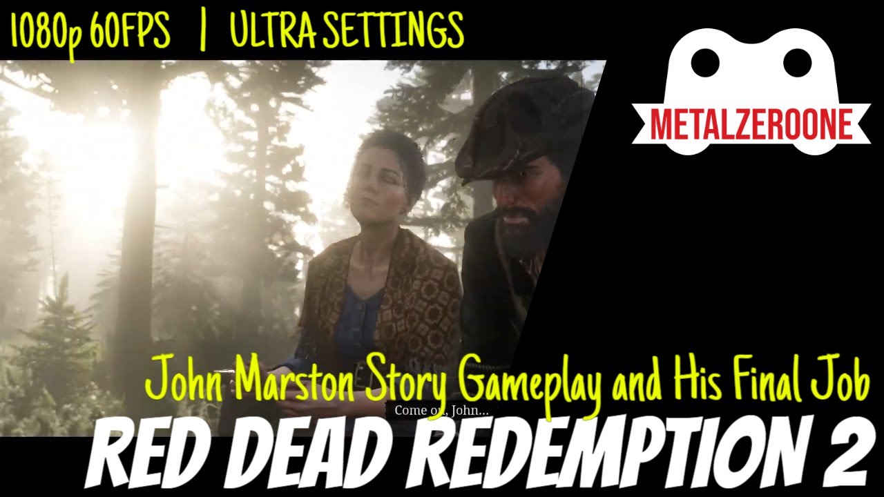 John Marston Story Gameplay and His Final Job in Red Dead Redemption 2 ...