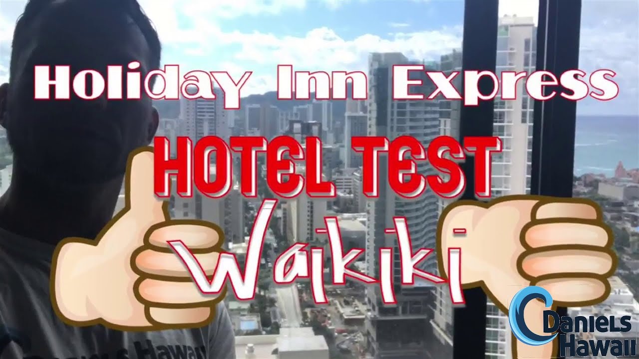 Hotel Check Waikiki Holiday Inn Express Hawaii Oahu - DanielsHawaii.com ...
