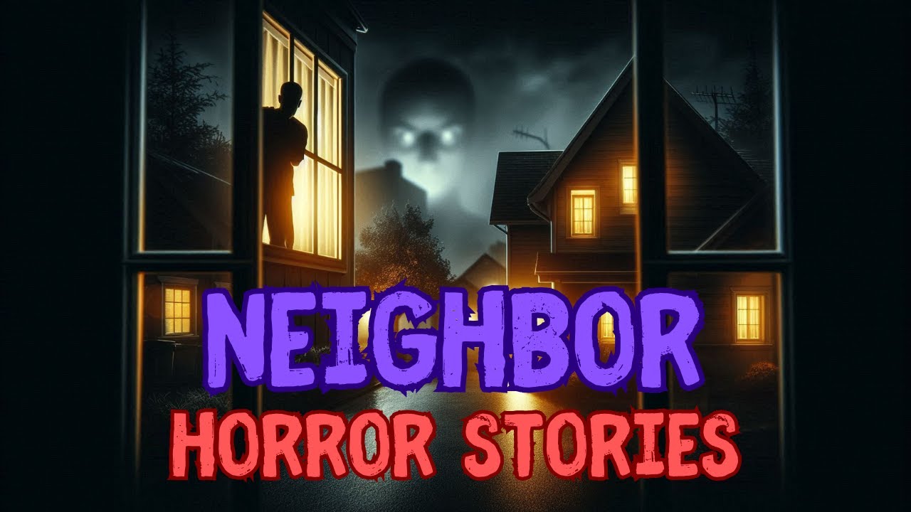 9 TRUE Creepy Neighbor Horror Stories | Scary Stories | Dark Entity ...