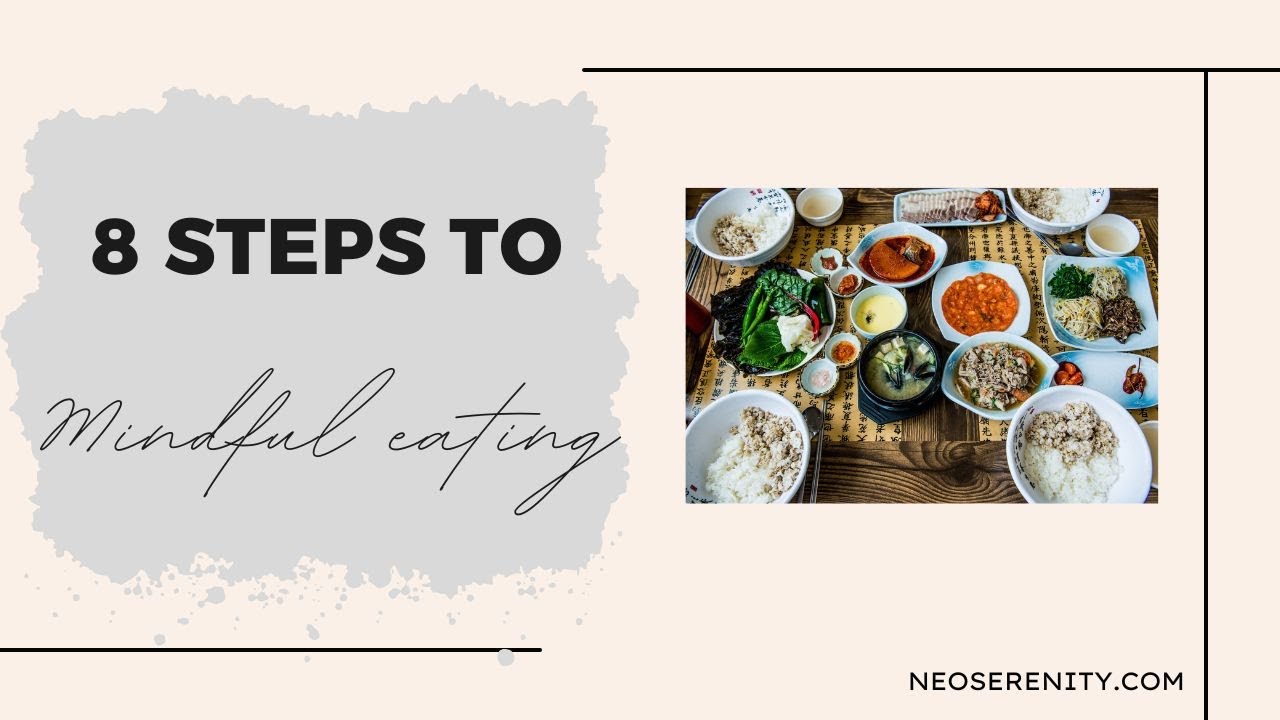 How to start with mindful eating? 8 Steps to mindful eating! - YouTube
