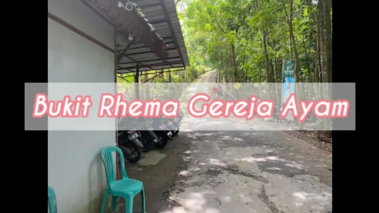 Bukit Rhema Gereja Ayam - YouTube