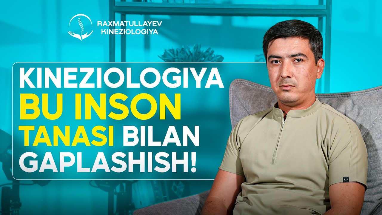 Kinesiologiya bu - inson tanasi bilan gaplashish! - YouTube