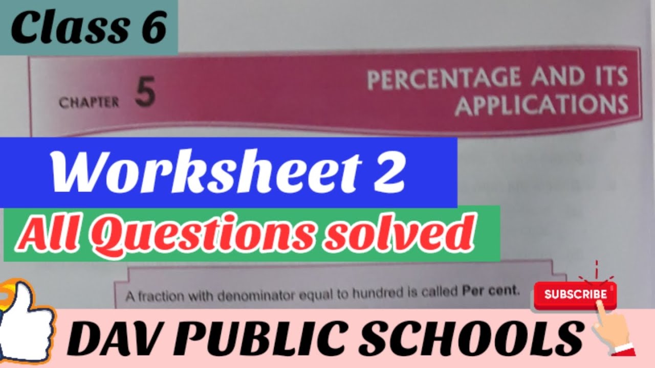 dav-class-6-maths-chapter-5-percentage-and-it-s-applications-worksheet