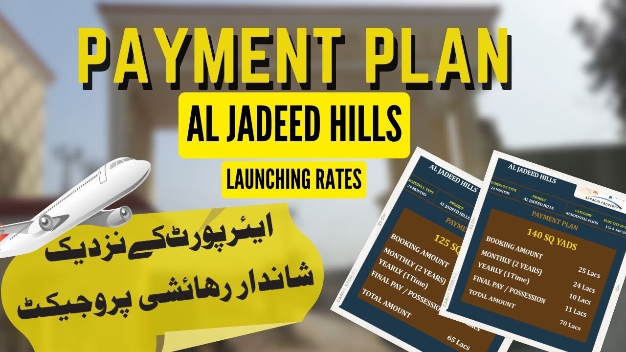 Payment Plan of AL JADEED HILLS - Plot Available on Installments Near ...