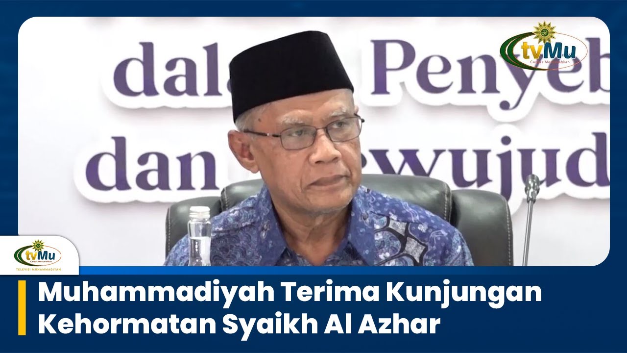 Muhammadiyah Terima Kunjungan Kehormatan Syaikh Al Azhar - YouTube