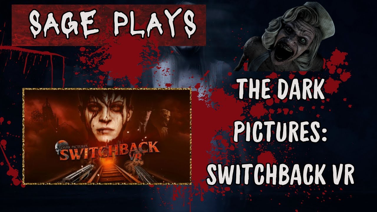 THE DARK PICTURES: SWITCHBACK VR | 2023 | BLOOPERS - YouTube