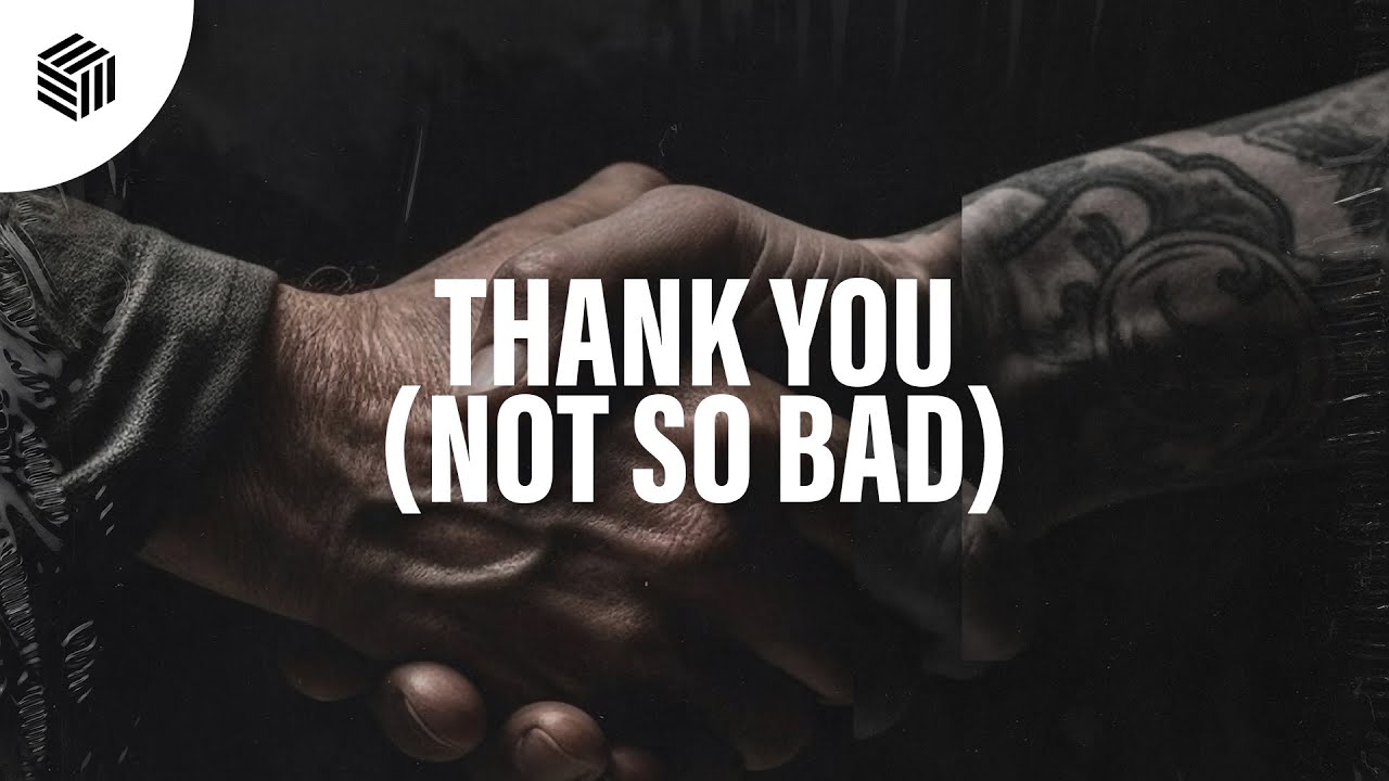 Thank You (Not So Bad) [Techno Remix] - Cepaque & Blaze U: Song Lyrics, Music Videos & Concerts