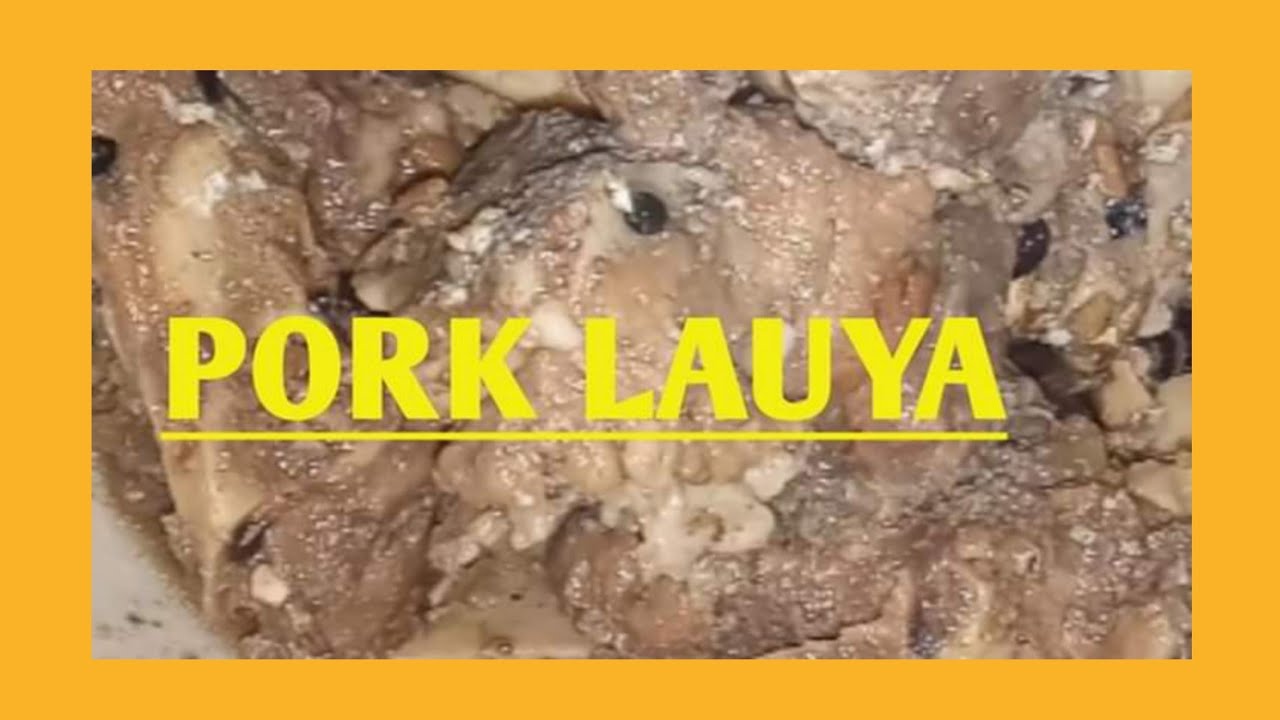 HOW TO COOK PORK LAUYA - YouTube