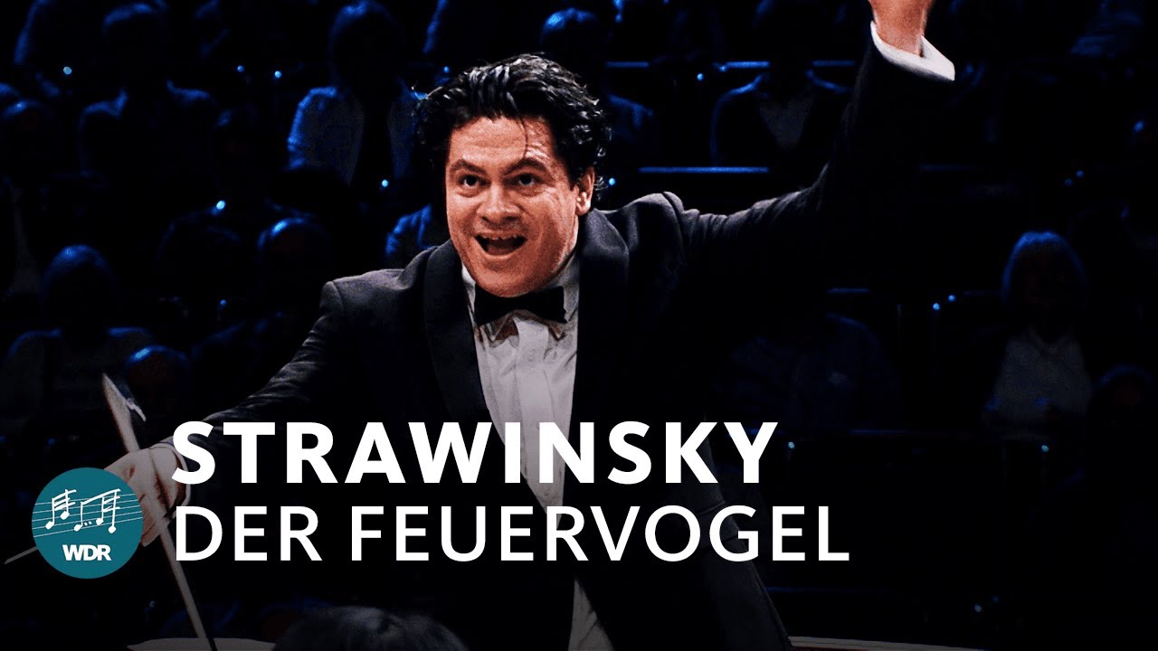 Strawinsky - Der Feuervogel | Cristian Măcelaru | WDR Sinfonieorchester ...