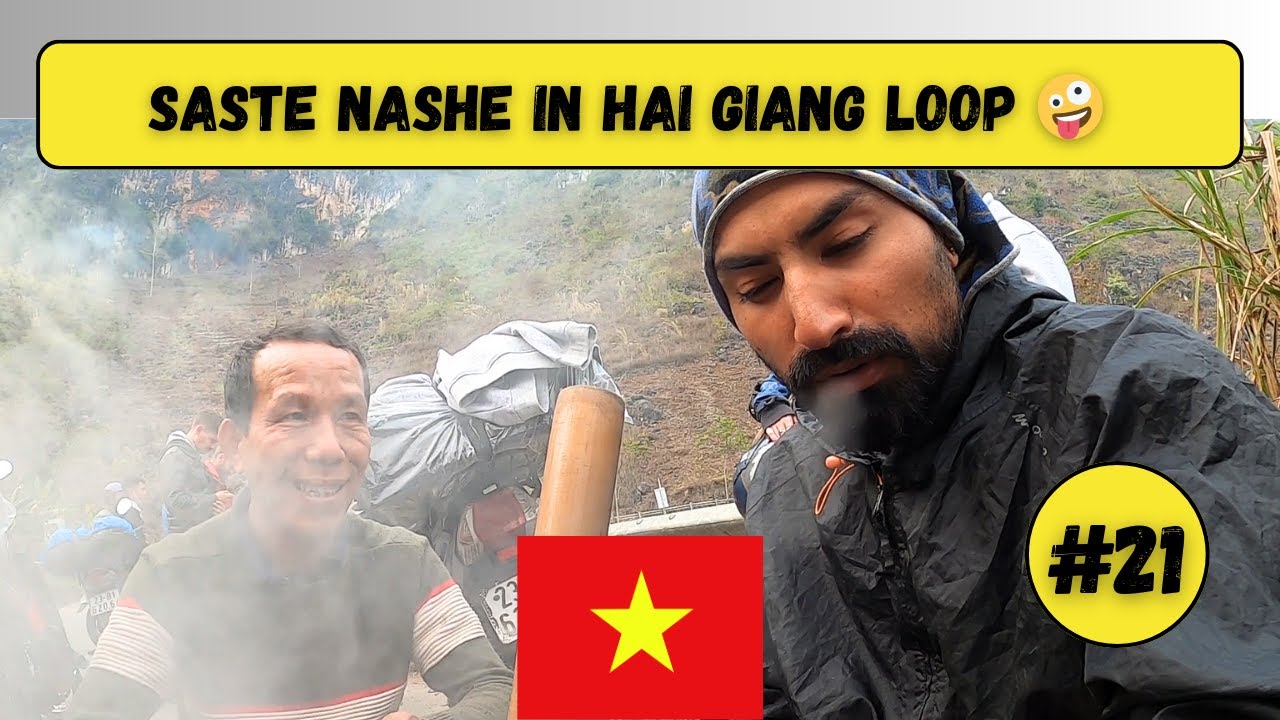Hai Giang loop Day 1 😍| वियतनाम के सस्ते नशे 🤪| 21 #pahadiguy #haigiang ...