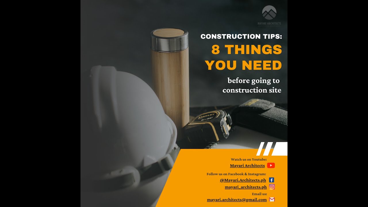 Construction tips: 8 things you need before going to construction site ...
