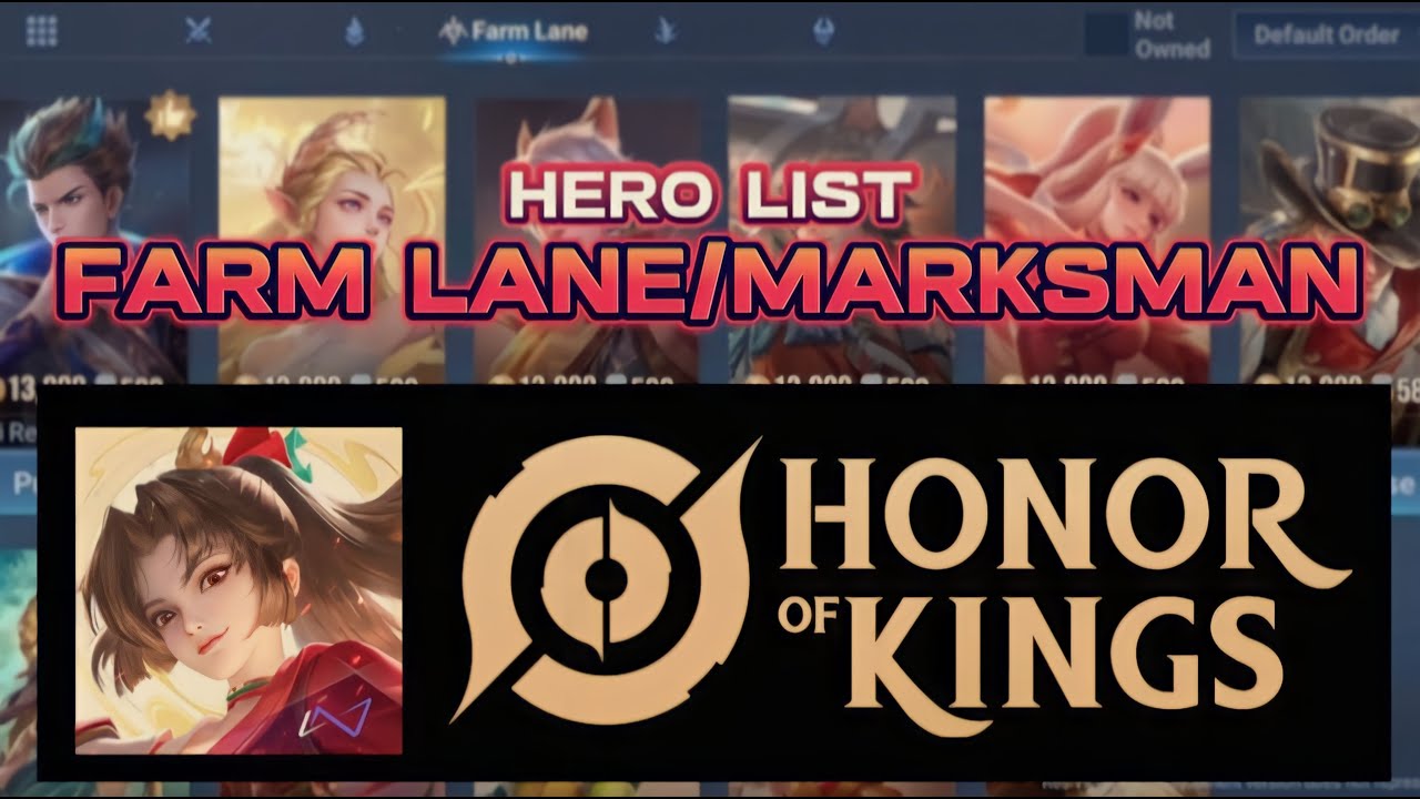 HONOR OF KINGS (HoK) | FARMLANE/MARKSMAN | HERO LIST - YouTube