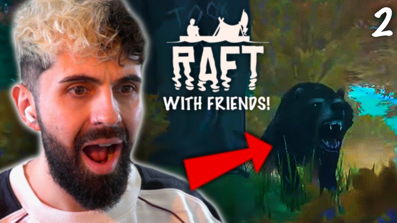 TROUBLE ON BEAR ISLAND! | Raft with Friends - PART 2 - YouTube