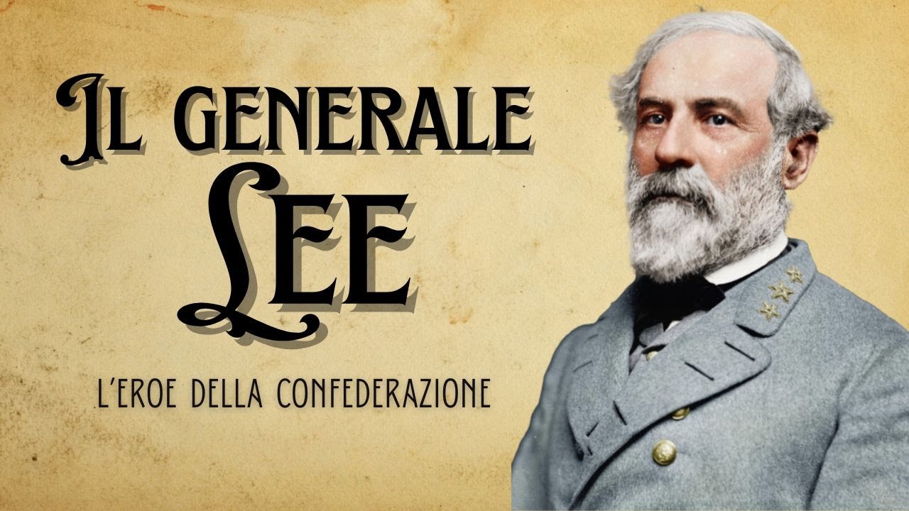 Il generale Lee - L'eroe della Confederazione - YouTube