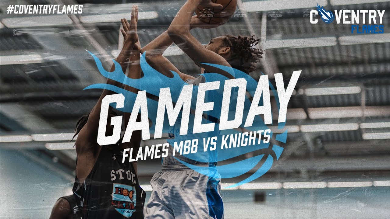 Flames MBB Vs Stoke-on-Trent Knights - YouTube
