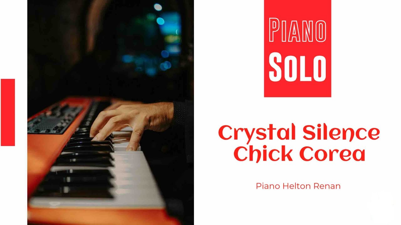Crystal Silence (Chick Corea) por Helton Renan - YouTube