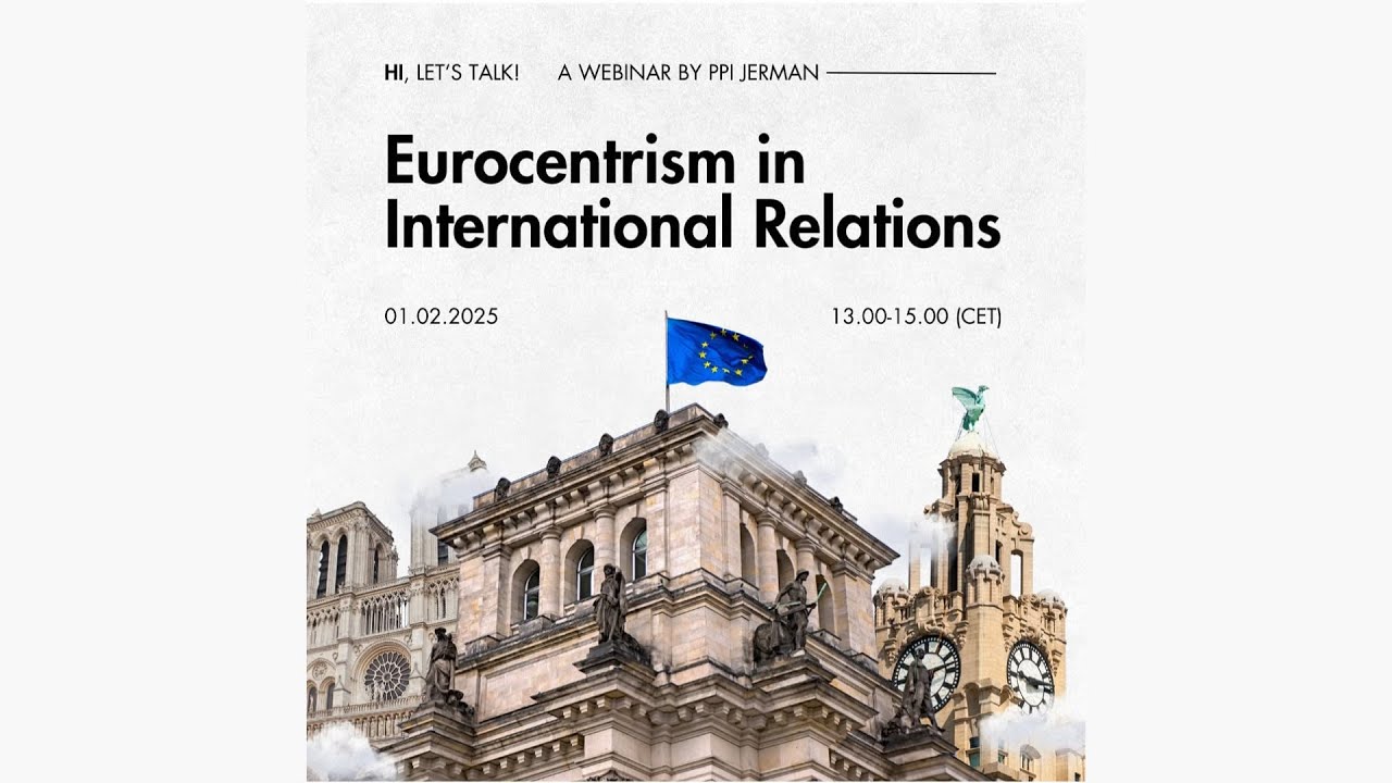 Eurocentrism in International Relations | Webinar Hubungan ...