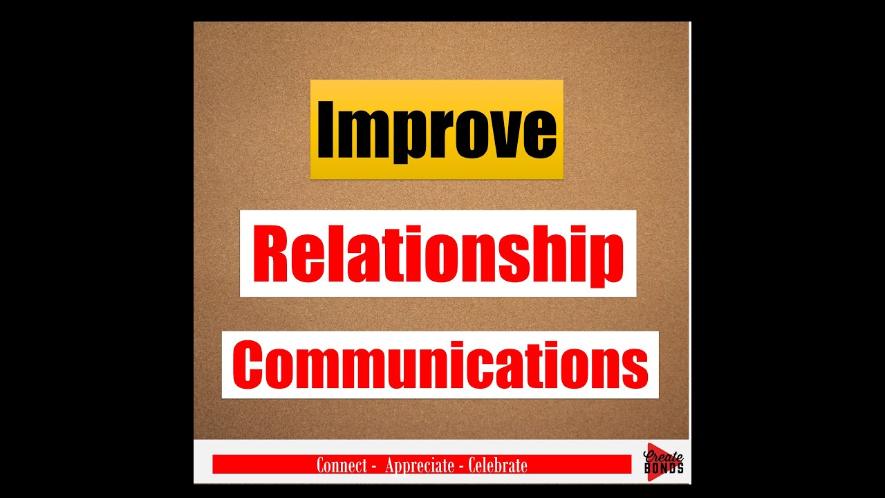 Improve your Relationship Communication Relationship Advice - YouTube