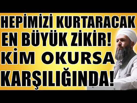 HEPİMİZİ KURTARACAK EN BÜYÜK ZİKİR! KİM BU ZİKRİ OKURSA! Hüseyin ÇEVİK