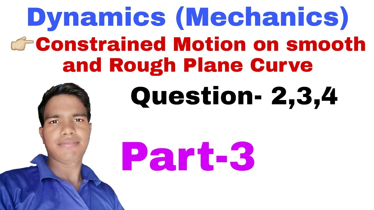 Part-3 Important Questions |Constrained Motion on Smooth and Rough ...
