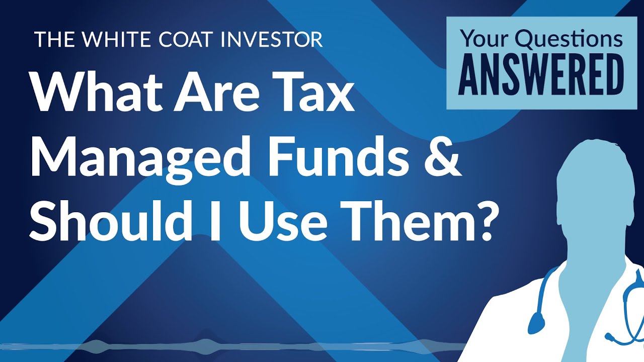 Tax Managed Funds: What They Are And How To Use Them - YouTube