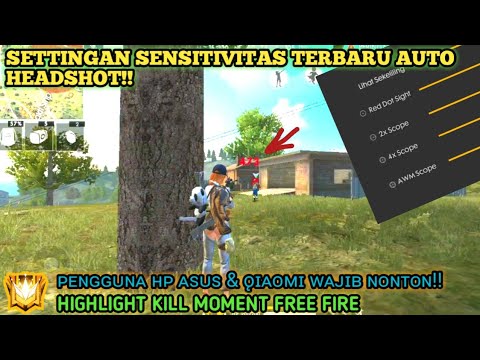 SETTINGAN SENSITIVITAS TERBARU AUTO HEADSHOT!! UNTUK PENGGUNA ASUS & QIAOMI - GARENA FREE FIRE ...