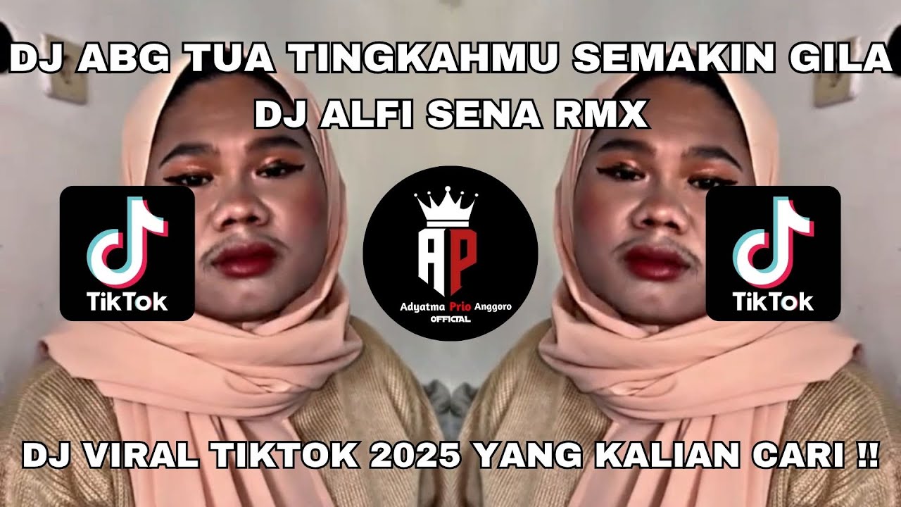 DJ ABG TUA || DJ ABG TUA TINGKAHMU SEMAKIN GILA VIRAL TIKTOK TERBARU 2025 - YouTube