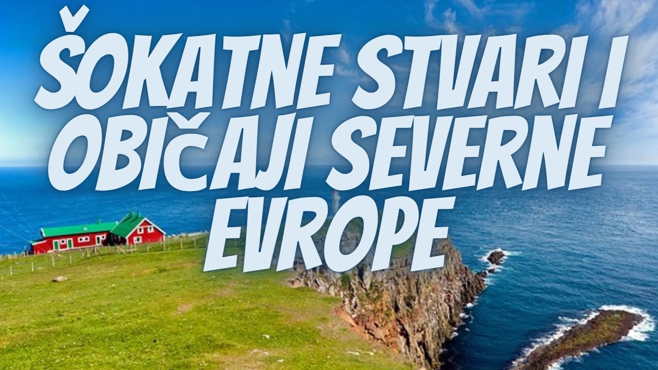 Stvari i Običaji iz Severne Evrope Koji će Vas Potpuno Šokirati - YouTube