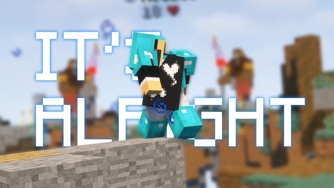 It's Alright - Skywars Edit - YouTube