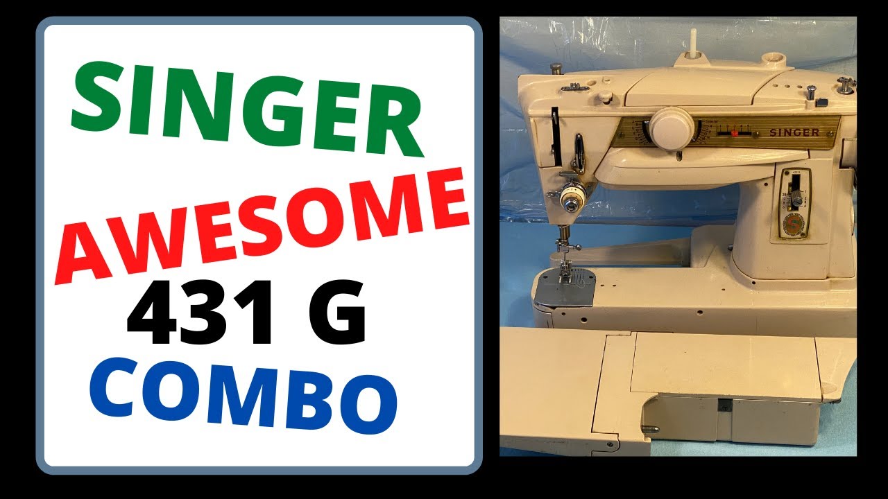 Singer 431 G Combination #2 - YouTube